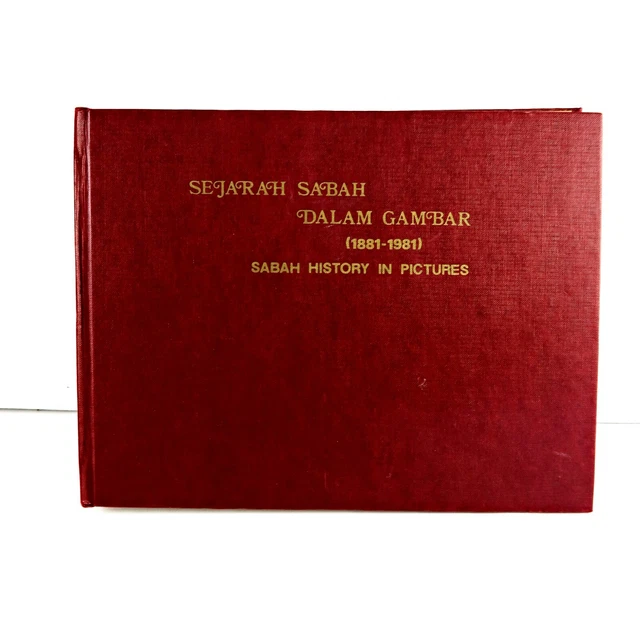 SEJARAH SABAH DALAM Gambar (1881-1981) Sabah History In Pictures HB ...