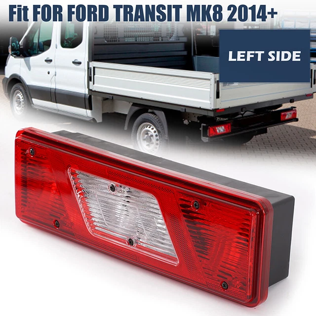 FOR FORD TRANSIT Mk8 Tipper Pick-Up 2014+ Left Side Rear Tail Light ...
