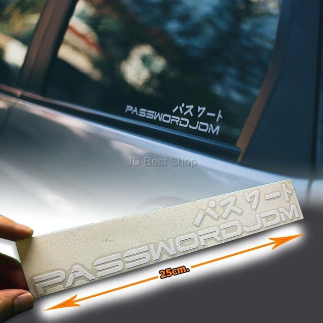 AUTOCOLLANT JDM JAPAN Style JDMPASSWORD Vinyle Decal Dicut Bonne taille ...