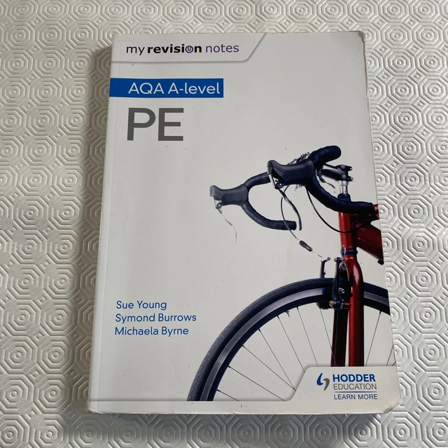 MY REVISION NOTES: AQA A-level PE by Michaela Byrne, Symond Burrows ...