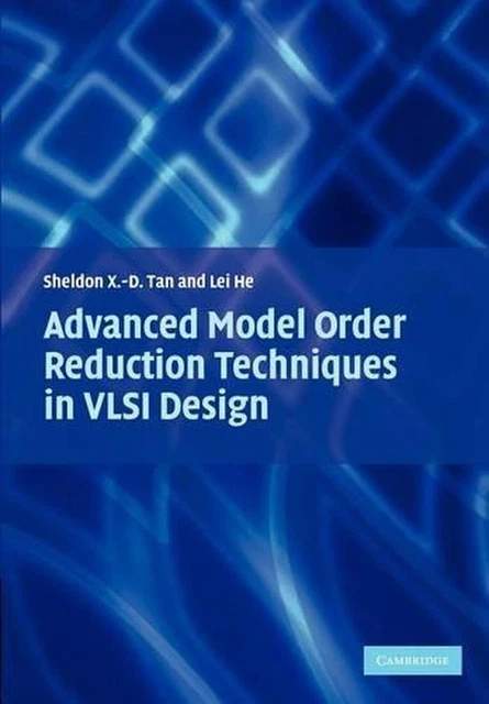 ADVANCED MODEL ORDER Reduction Techniques in VLSI Design by Sheldon Tan ...