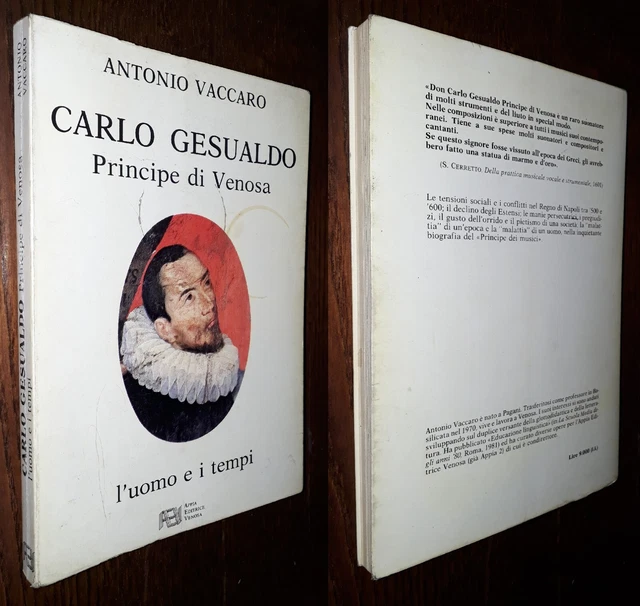 CARLO GESUALDO, PRINCIPE di Venosa, Antonio Vaccaro, 1°Ed. Appia Editrice Venosa EUR 8,00 ...