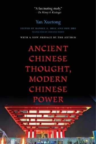 ANCIENT CHINESE THOUGHT, Modern Chinese Power by Xuetong Yan (English ...