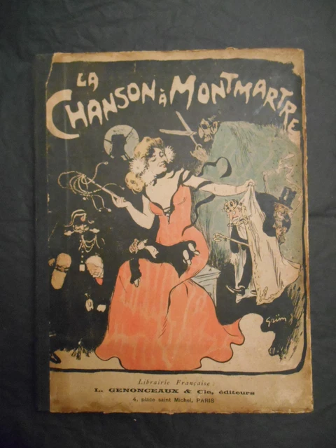 *LA CHANSON A MONTMARTRE 1902 Illustré FURSY BONNAUD HYSPA BOTREL ...