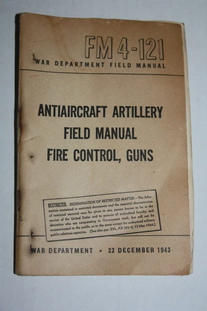 1943 FM 4-121 War Dept. "Antiaircraft Artillery Fire Control, Guns ...