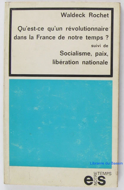 QU'EST-CE QU'UN RÉVOLUTIONNAIRE dans la France de notre temps ? Rochet ...