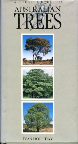 A FIELD GUIDE to Australian Trees By Ivan Holliday. 978094733408 EUR 19 ...