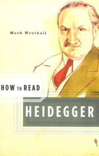 HOW TO READ Heidegger (How to Read) by Mark A. Wrathall $49.85 ...