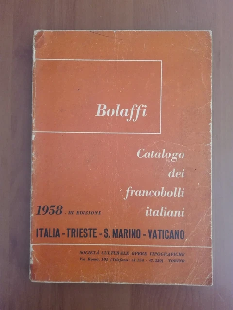 CATALOGO BOLAFFI DEI Francobolli Italiani 1958 Italia-Trieste-S.Marino ...