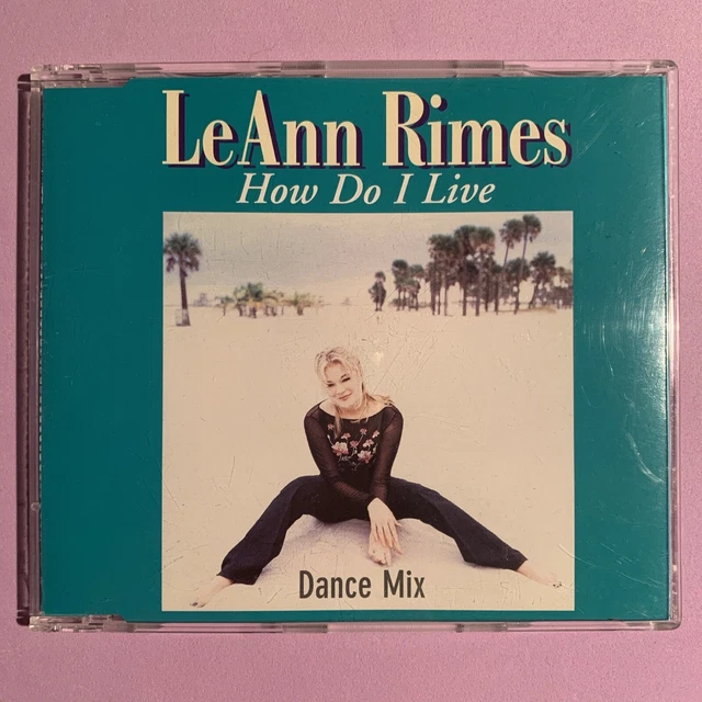 LEANN RIMES - How Do I Live [CD2 Dance Mix] (CD, 1998) 5 TRK Single ...