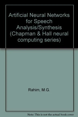 ARTIFICIAL NEURAL NETWORKS for Speech Analysis/Synthesis, M.G. Rahim EUR 18,67 - PicClick FR