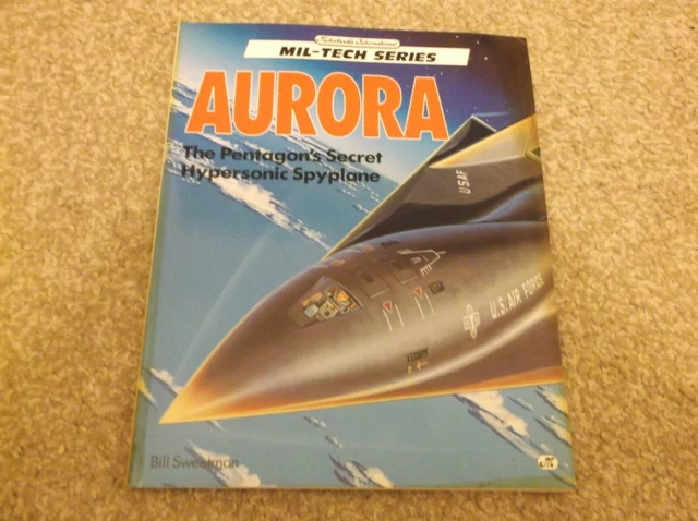 AURORA: THE PENTAGON'S Secret Hypersonic Spyplane (Mil-Tech Series ...