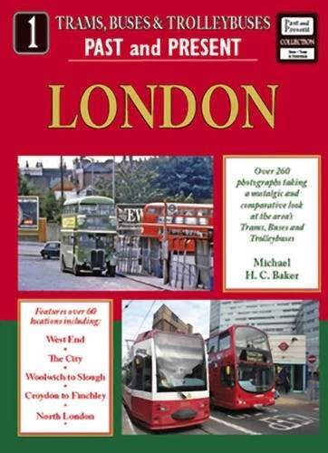 LONDON (BUSES, TRAMS & Trolleybuses Past & Present)-Michael H.C. £4.59 ...