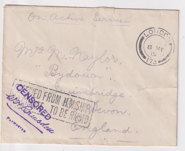 WW1 CENSORED W.H. RAMSDEN PAYMASTER 1915 Received Hm Ships Royal Navy ...