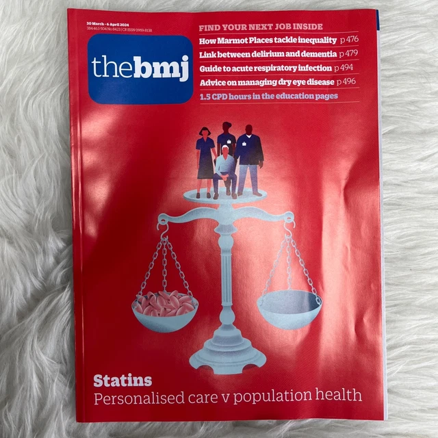 THE BMJ MAGAZINE April 2024 Statins Dry Eye Management Delirium and ...