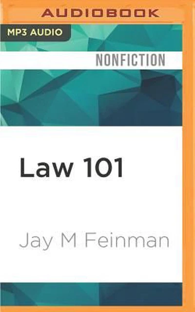 LAW 101: EVERYTHING You Need to Know about American Law by Jay M ...