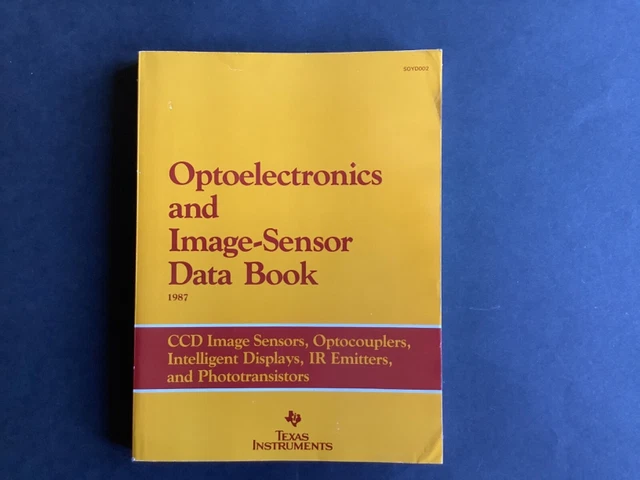 TEXAS INSTRUMENTS OPTOELECTRONICS and Image-Sensor Data Book 1987 $16. ...