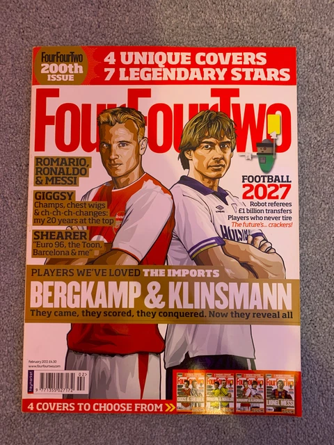 FOUR FOUR TWO Magazine February 2011 Issue 200 Bergkamp & Klinsmann ...