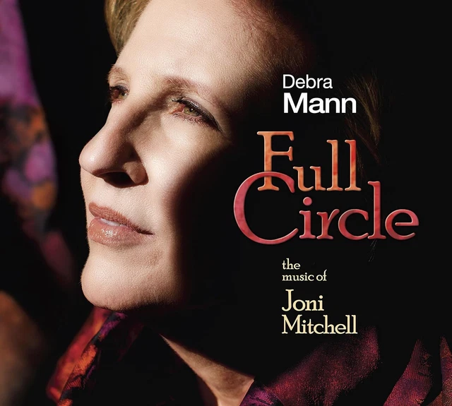 DEBRA MANN FULL Circle: The Music of Joni Mitchell (CD) Album Digipak ...
