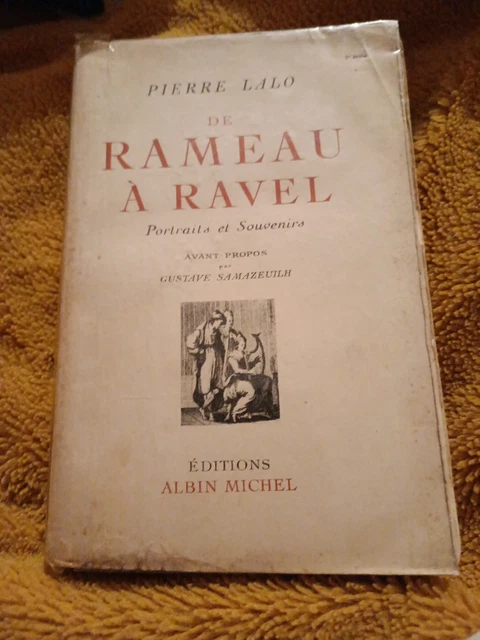 DE RAMEAU A Ravel. Portrait Et Souvenirs. - Lalo Pierre. - 1947 EUR 15 ...