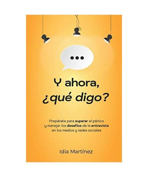 Y AHORA, ¿QUÉ digo?: Prepárate para superar el pánico y manejar los desafío EUR 17,42 - PicClick FR