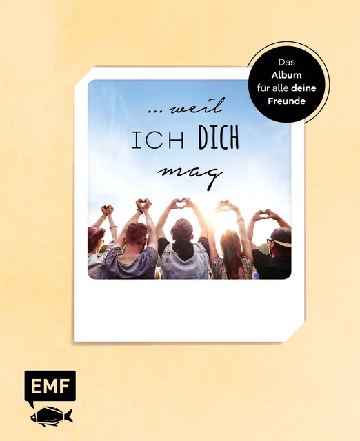 WEIL ICH dich mag - Das Album für alle deine Freunde, EUR 9,99 ...