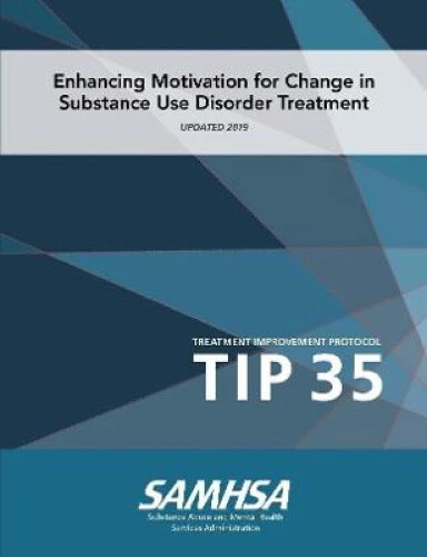 TIP 35: ENHANCING Motivation for Change in Substance Use Disorder ...