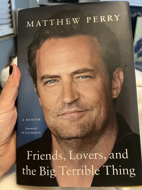 MATTHEW PERRY’S “FRIENDS, Lovers, and the Big Terrible Thing” Hardcover ... MATTHEW PERRY’S “FRIENDS, Lovers, and the Big Terrible Thing” Hardcover ...