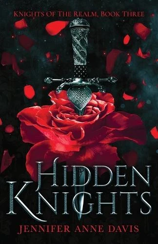 JENNIFER ANNE DAVIS Hidden Knights (Poche) Knights of the Realm EUR 22 ...