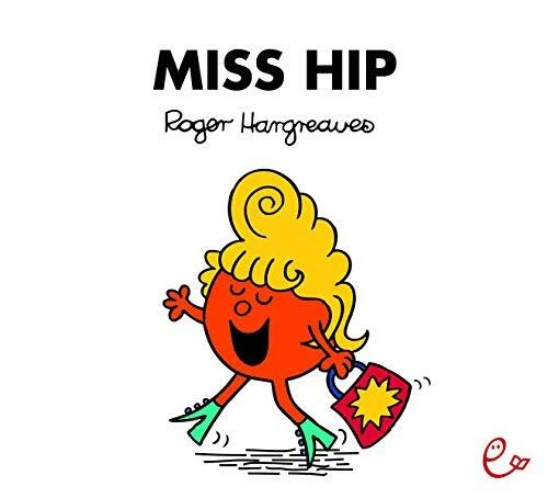 ROGER HARGREAVES LISA Buchner Miss Hip (Mr. Men und Little Miss ...