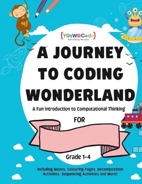 A JOURNEY TO coding wonderland: A fun introduction to Computational ...