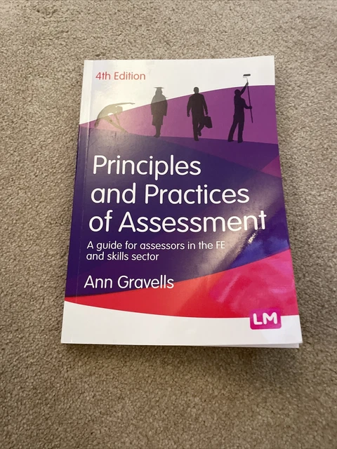 PRINCIPLES AND PRACTICES of Assessment A guide for assessors in the FE ...