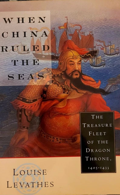 WHEN CHINA RULED the Seas : The Treasure Fleet of the Dragon Throne ...
