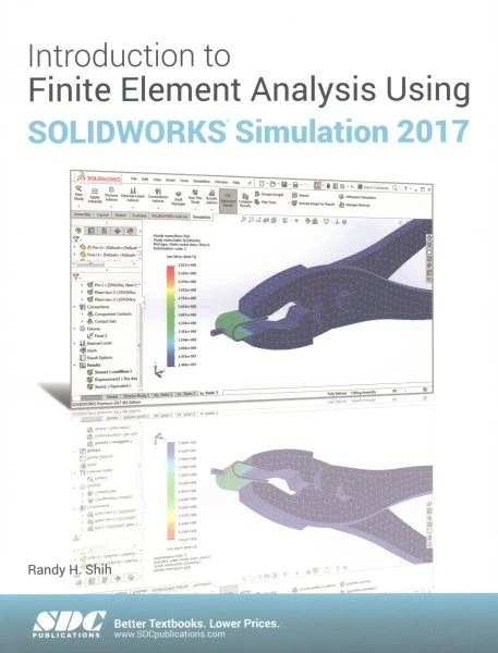 INTRODUCTION TO FINITE Element Analysis Using Solidworks Simulation ...