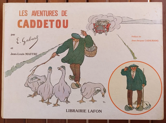 1980 LES AVENTURES De Caddetou E. Gabard Illustré Béarn Gascon Français ...
