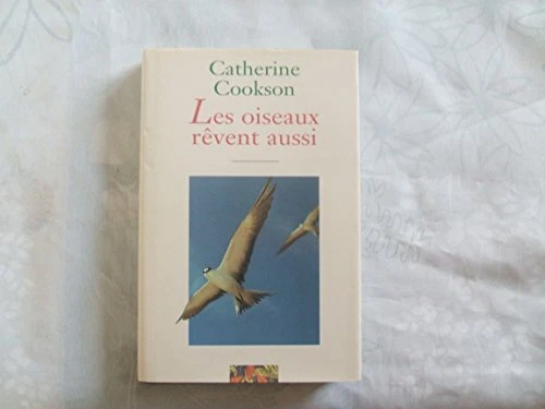 LES OISEAUX REVENT Aussi de Cookson - Catherine Cookson EUR 4,93 ...