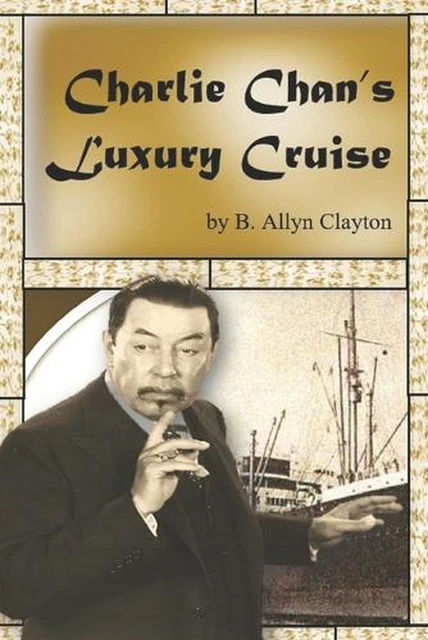 CHARLIE CHAN'S LUXURY Cruise par B. Allyn Clayton livre de poche EUR 24 ...