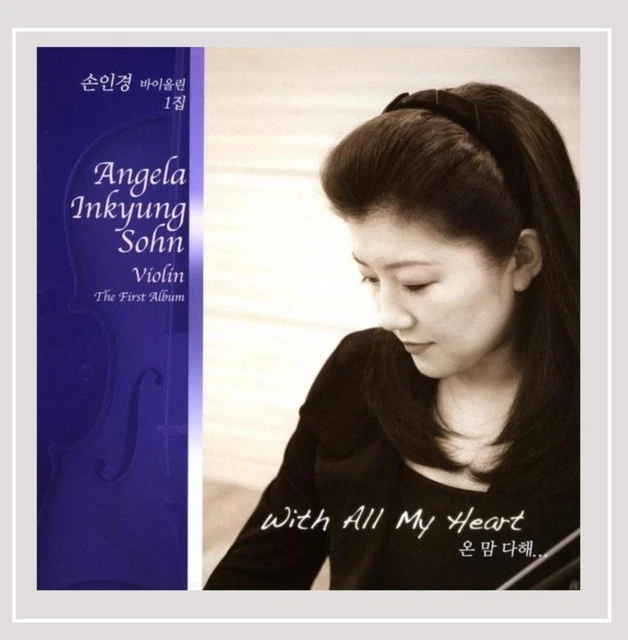 ANGELA SOHN INKYUNG With All My Heart (CD) EUR 14,32 - PicClick FR