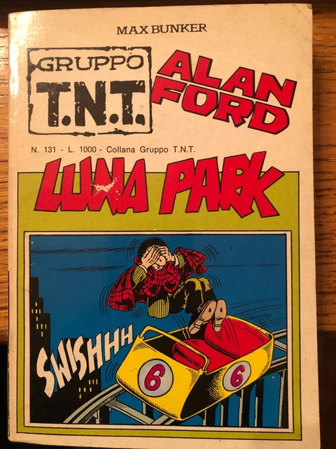 ALAN FORD - GRUPPO TNT #131 ULTIMO NUMERO buono/ottimo lieve mancanza ...