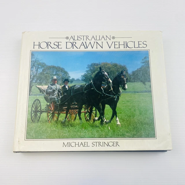 HORSE-DRAWN TRANSPORT HISTORY: Australian Horse Drawn Vehicles Stringer ...