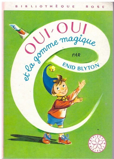 OUI-OUI ET LA gomme magique Enid Blyton Bibliothèque Rose cartonnée ...