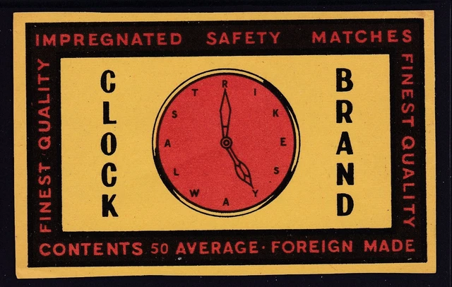 CLOCK BRAND SAFETY Matches Matchbox Label Foreign Made - Brand New #3 ... CLOCK BRAND SAFETY Matches Matchbox Label Foreign Made - Brand New #3 ...