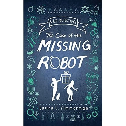 R.A.D. DETECTIVES: THE Case of the Missing Robot by Lau - Paperback NEW ...