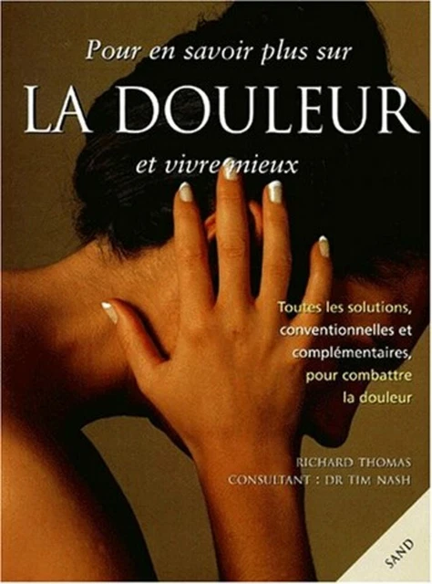 POUR EN SAVOIR plus sur la douleur et vivre mieux | Thomas Richard ... POUR EN SAVOIR plus sur la douleur et vivre mieux | Thomas Richard ...