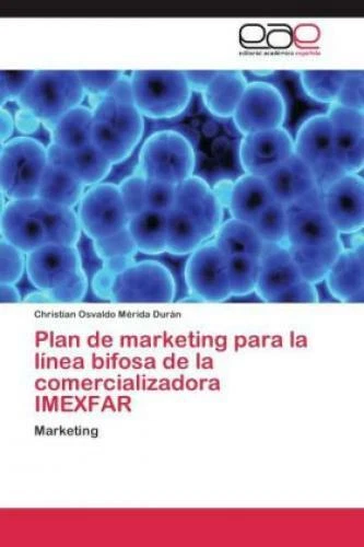 PLAN DE MARKETING para la línea bifosa de la comercializadora IMEXFAR ...