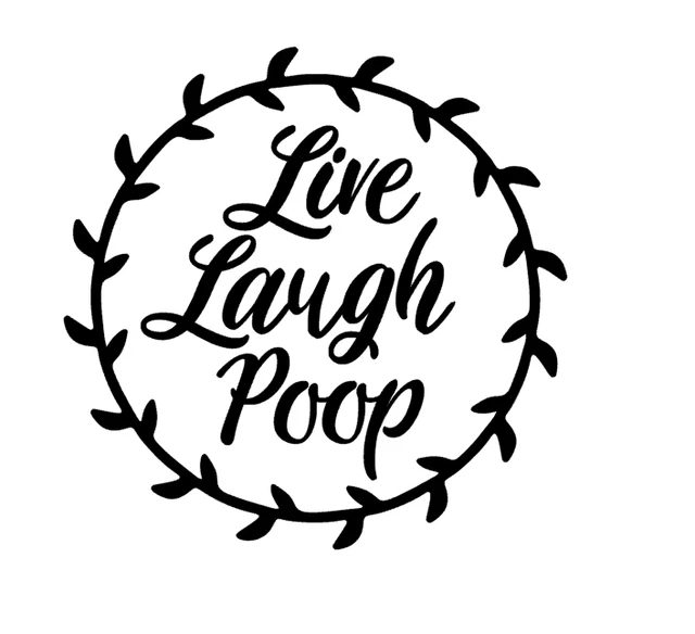 LIVE LAUGH POOP Vinyl Decal Sticker For Home Cup Bathroom Sign Wall ...
