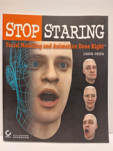 STOP STARING: FACIAL Modeling & Animation Done Right - Jason Osipa $12. ...