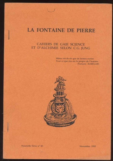 LA FONTAINE DE Pierre N°40. Cahiers De Gaie Science Et D'alchimie. C.g ...
