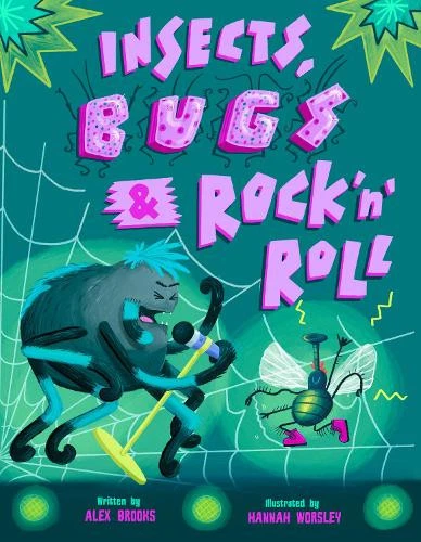 ALEX BROOKS NICOLA Withers Hannah Worsley Insects, Bugs & Rock 'n' Roll ...