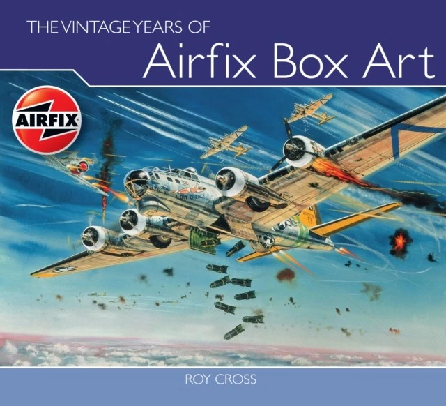 THE VINTAGE YEARS of Airfix Box Art by Roy Cross (Hardback Book) £36.97 ...